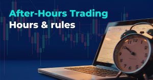 After-Hours Trading: Hours, Rules & How It Works