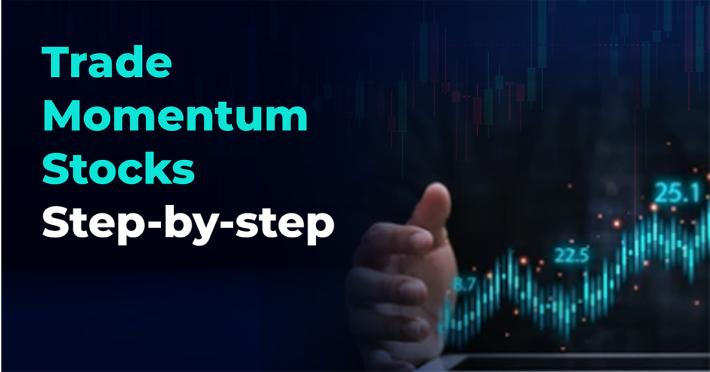How to Trade Momentum Stocks: Step-by-Step Beginner Guide