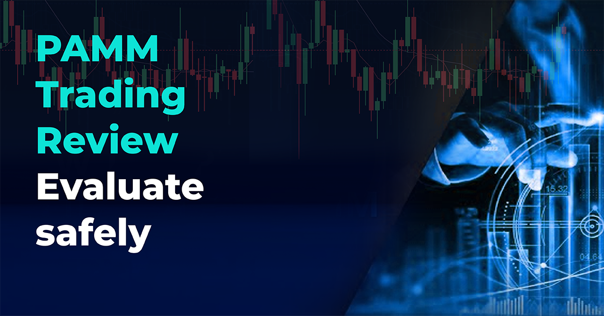 PAMM Trading Review: Evaluate Safely | Best Account Reviews