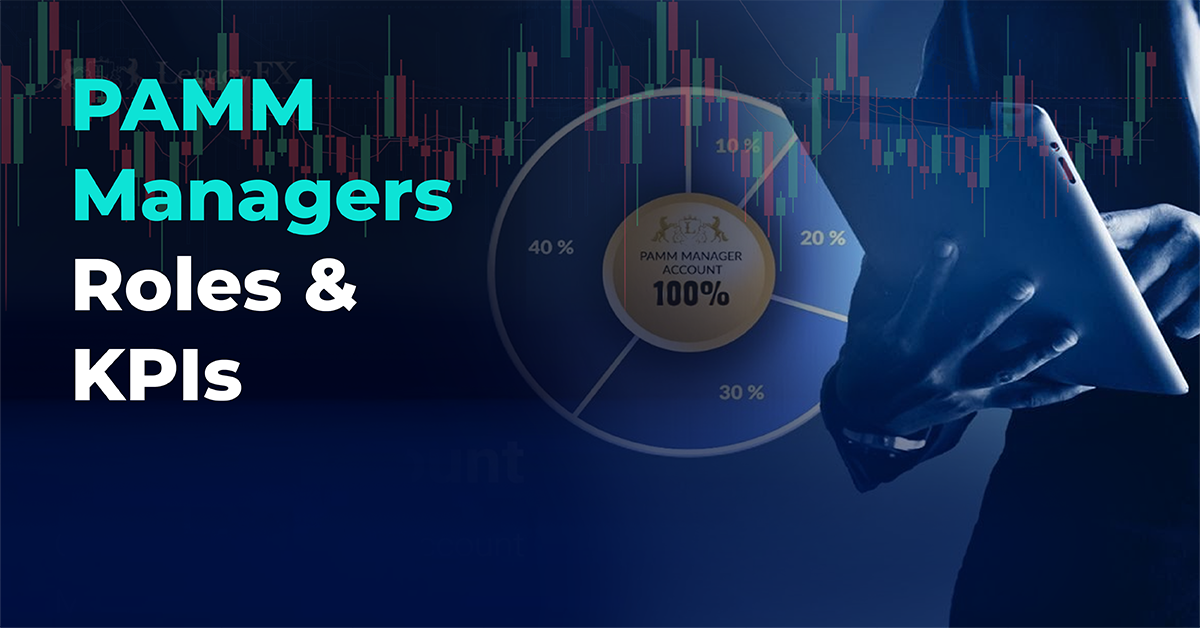 What PAMM Account Managers Do: KPIs & Responsibilities