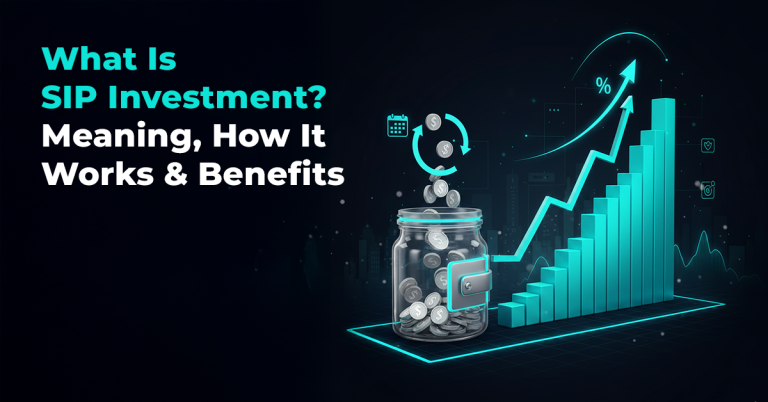 What Is SIP Investment? Meaning, How It Works & Benefits