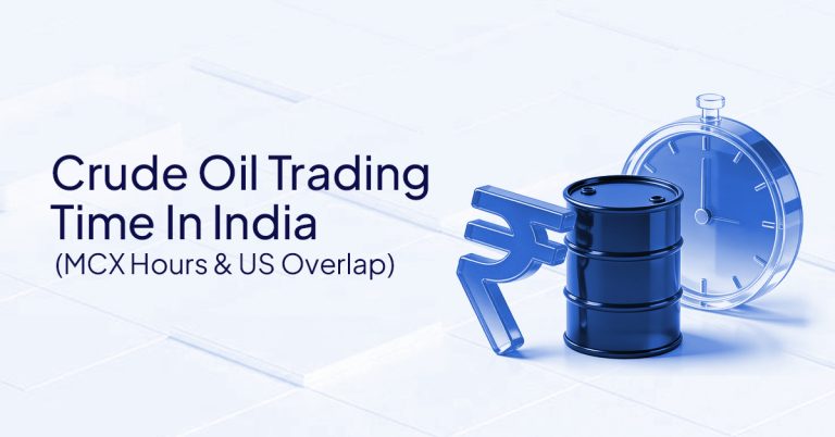 Crude Oil Trading Time in India: MCX Hours (IST)